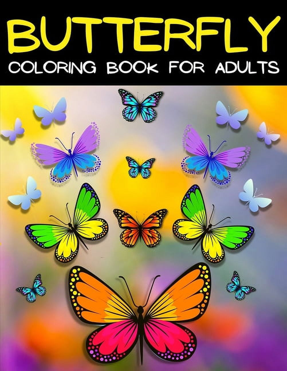 Butterfly Coloring Book For Adults Relaxation And Stress Relief ...