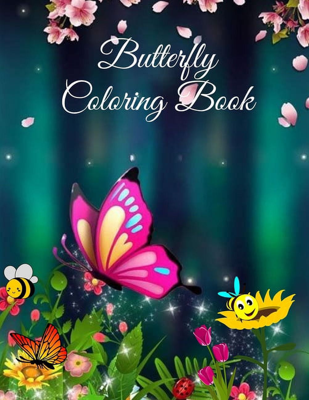 Butterfly Coloring Book: For Kids Beautiful Butterflies, flowers and ...