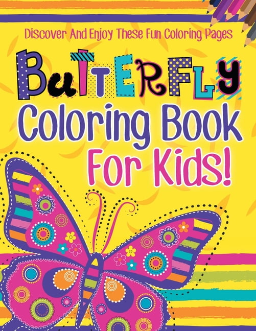 Butterfly Coloring Book For Kids! Discover And Enjoy These Fun Coloring ...