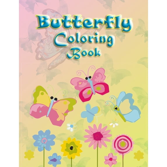 Butterfly Coloring Book: Simple Butterflies in Lage Print. A Magical ...