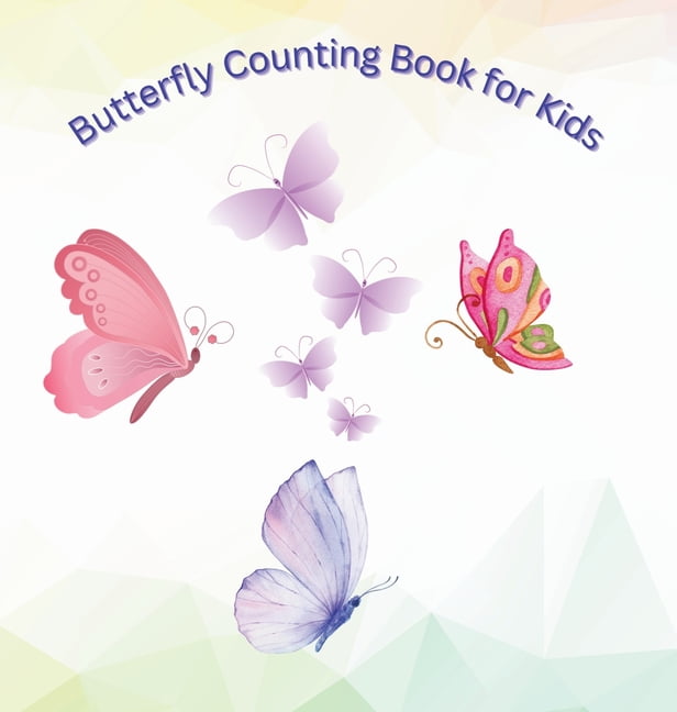 Butterfly Counting Book for Kids: An Adventure for Little Learners ...
