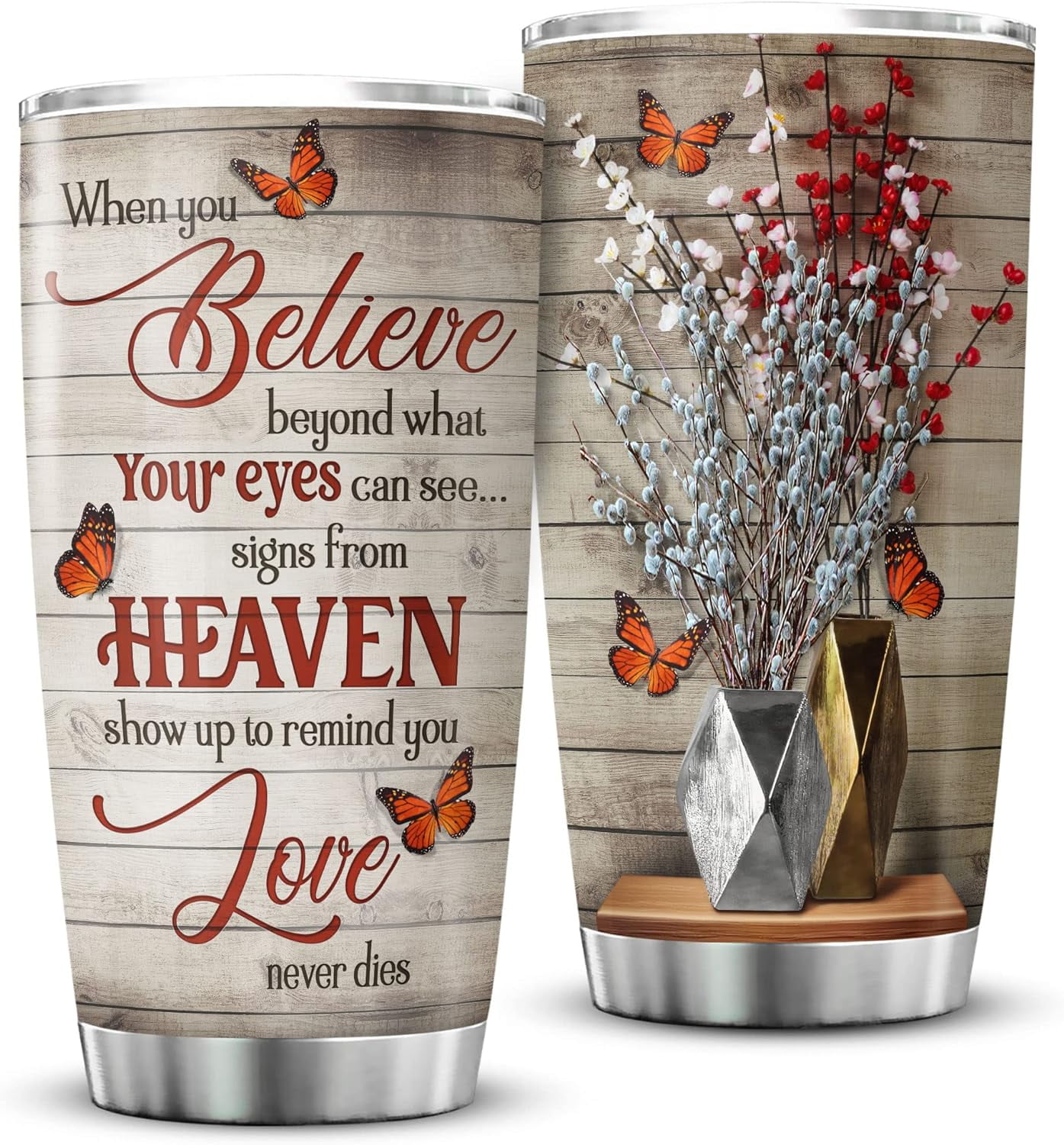 Butterfly Cups Tumbler When You Believe Beyond What Your Eyes Can See ...