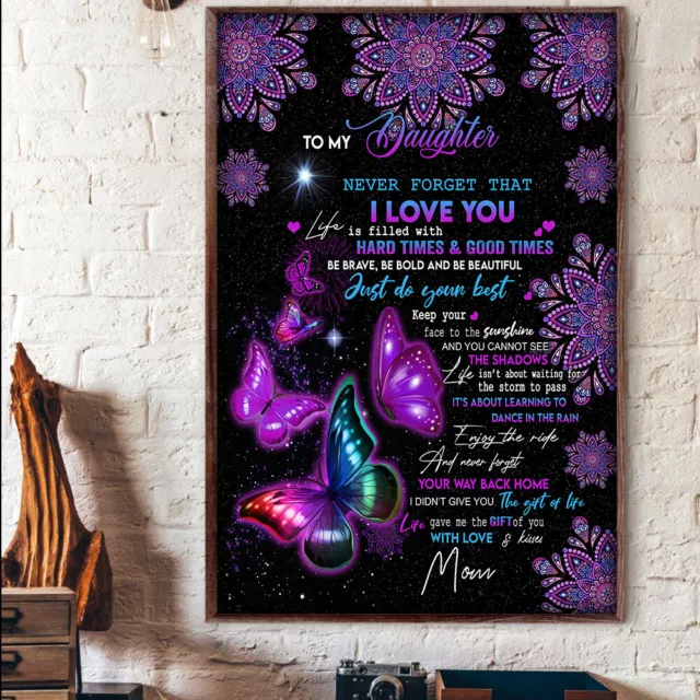 Butterfly To My Daughter Never Forget That I Love You Do Your Best Mom ...