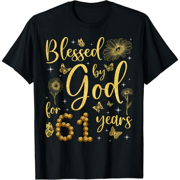 Butterfly Flower Blessed By God For 61 Years 61st Birthday T-Shirt ...