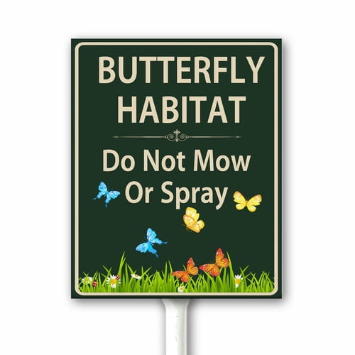"Butterfly Habitat Sign Do Not Mow Or Spray" Sign, Wildflower Signs ...