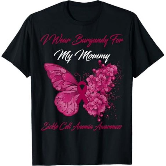 Butterfly I Wear Burgundy For My Mommy Sickle Cell Anemia T-Shirt ...
