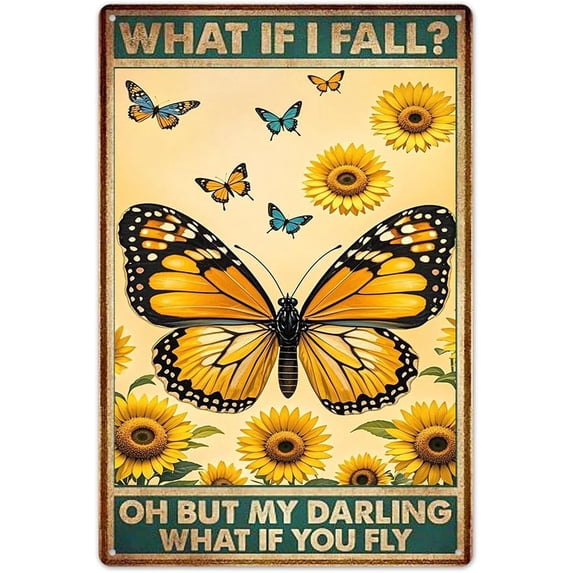 Butterfly Inspirational Quote Metal Sign, Motivational Tin Wall Art ...