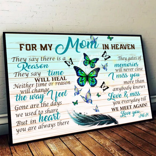 Butterfly For Mom In Heaven They Say There Is A Reason Time Will Heal ...