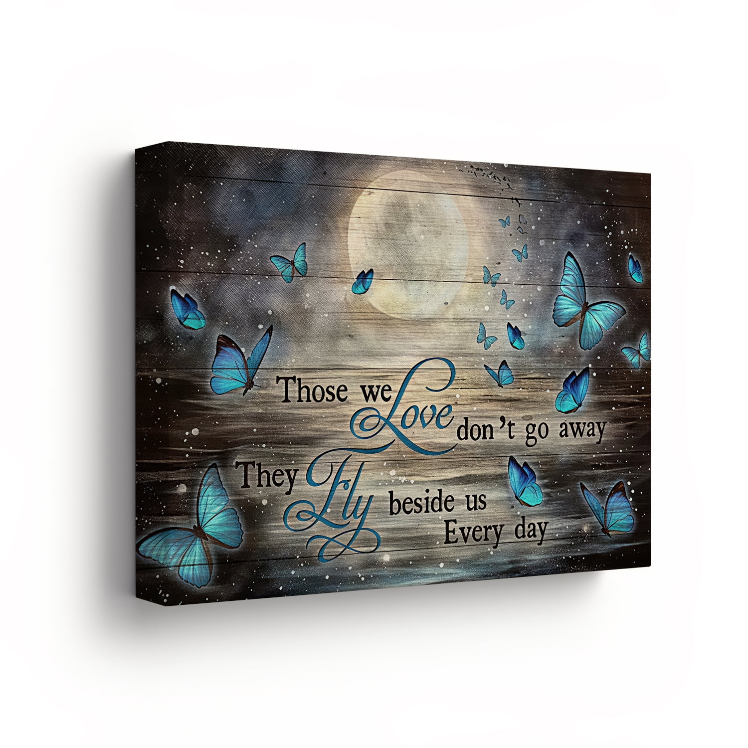 Butterfly Moon Canvas Wall Art – “Those We Love Don’t Go Away, They Fly ...