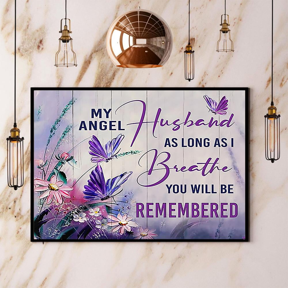 Butterfly My Angel Husband You'Ll Be Remembered Paper Poster No Frame ...