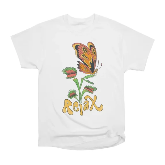 Butterfly Says Relax T-Shirt Tee Gift For Him Merch For Her Apparel For ...