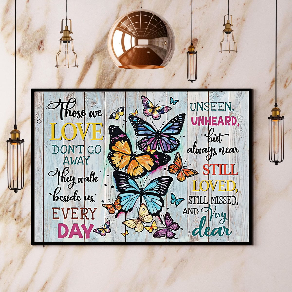 Butterfly They Walk Beside Us Every Day Poster No Frame Wrapped Full ...