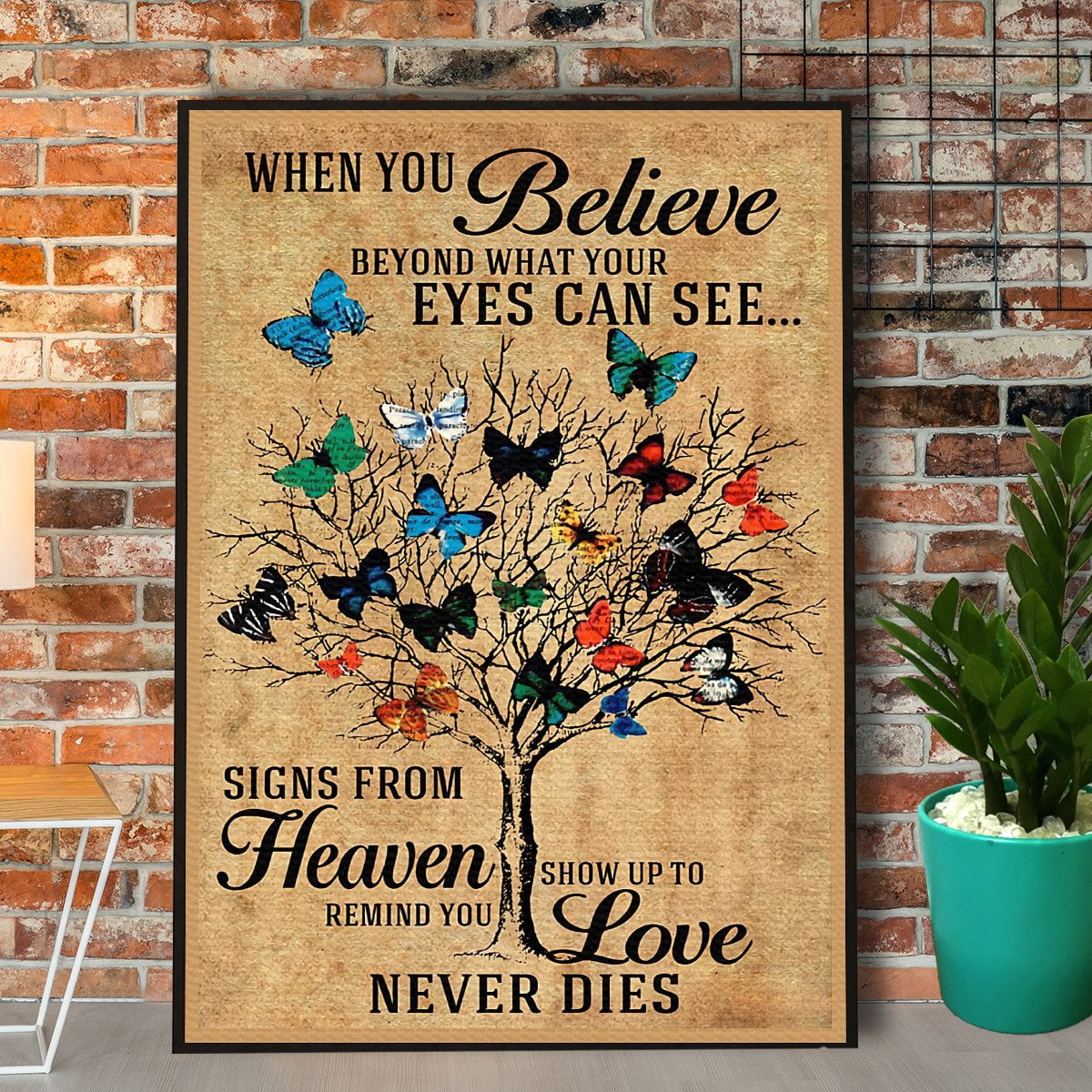 Butterfly When You Believe Beyond What Your Eyes Can See Paper Poster ...