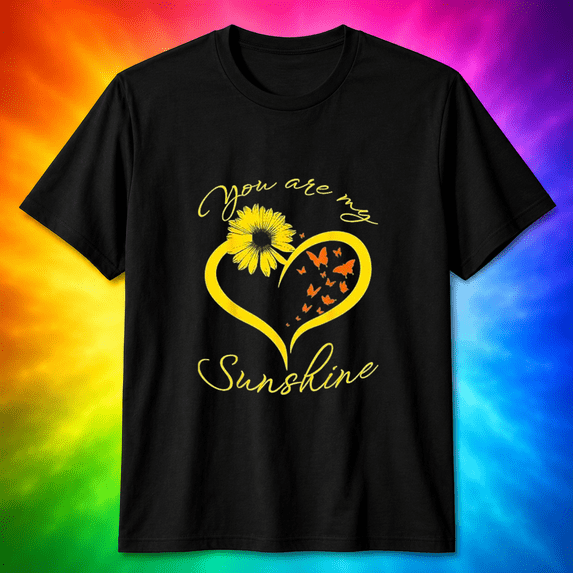 Butterfly You are My Sunshine Sunflower Floral Nature Art Unisex T ...
