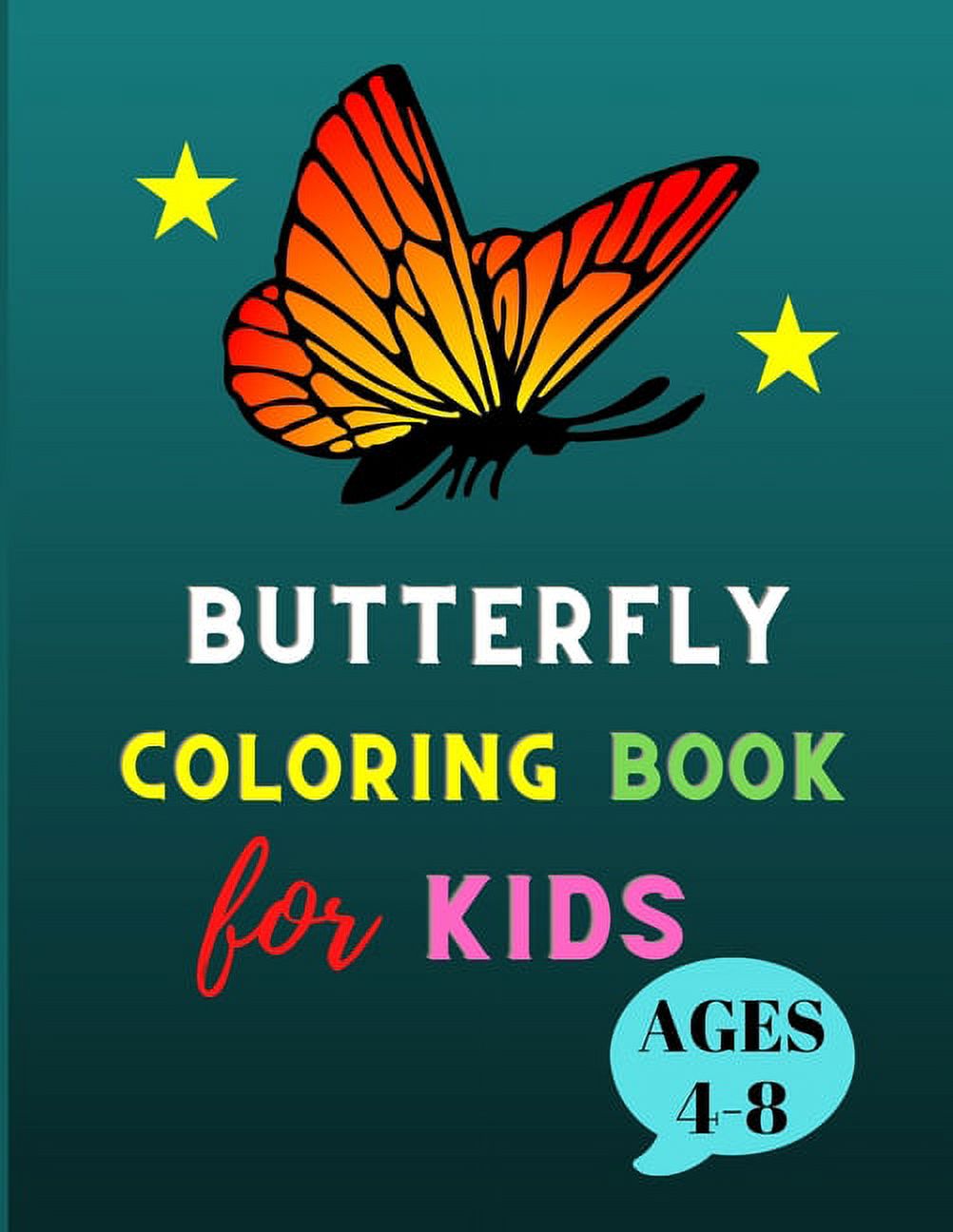 Butterfly coloring book for kids ages 4-8: A Variety Of Pages For Kids ...