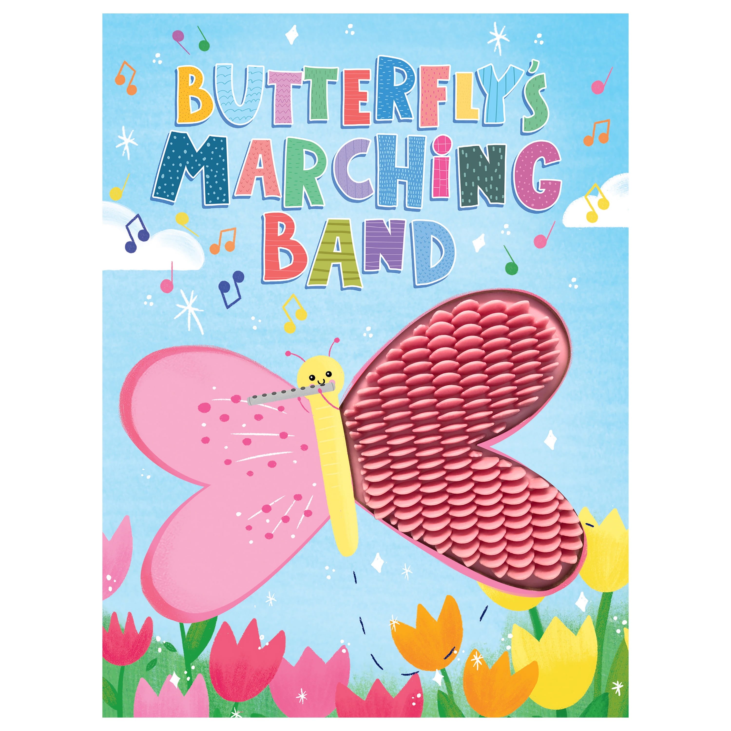 Butterfly's Marching Band - Silicone Touch and Feel Board Book ...