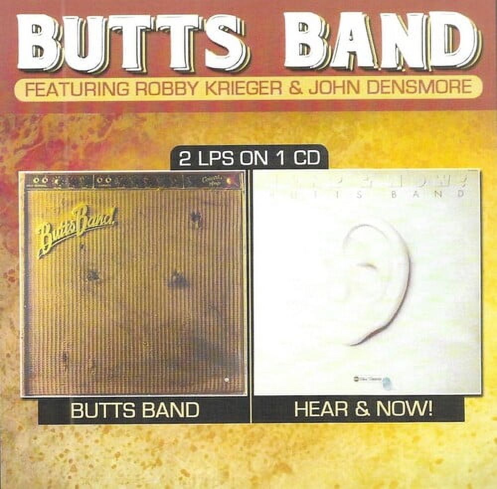Butts Band (Krieger,Robby / Densmore,John) - Butts Band-Hear And Now ...