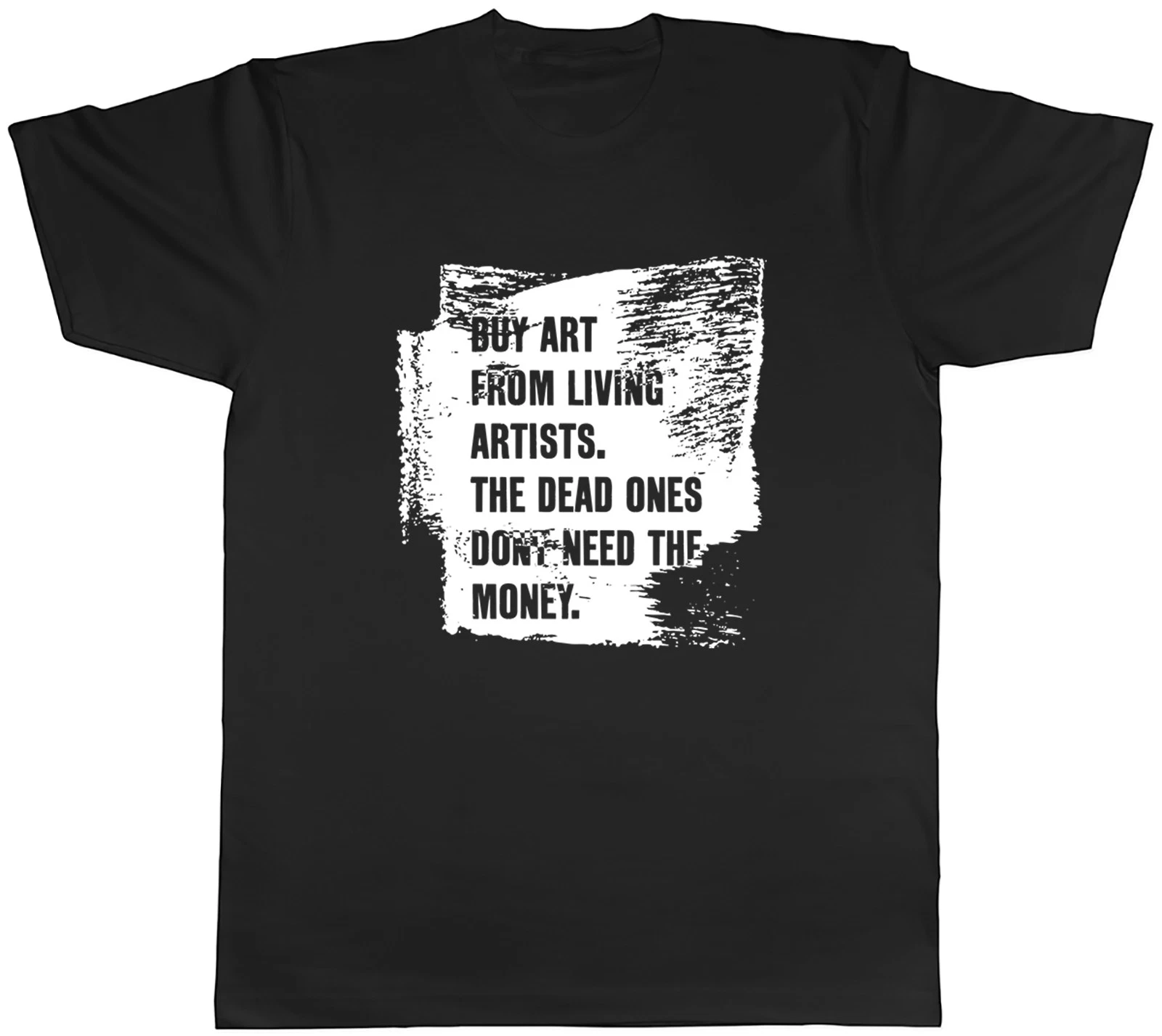 Buy Art From Living Artist Funny Painter Joke Creative Unisex T-Shirt ...