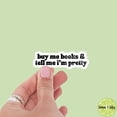 Buy Me Books Tell Me I Am Pretty Book Girly Bookish Sticker - Walmart.com
