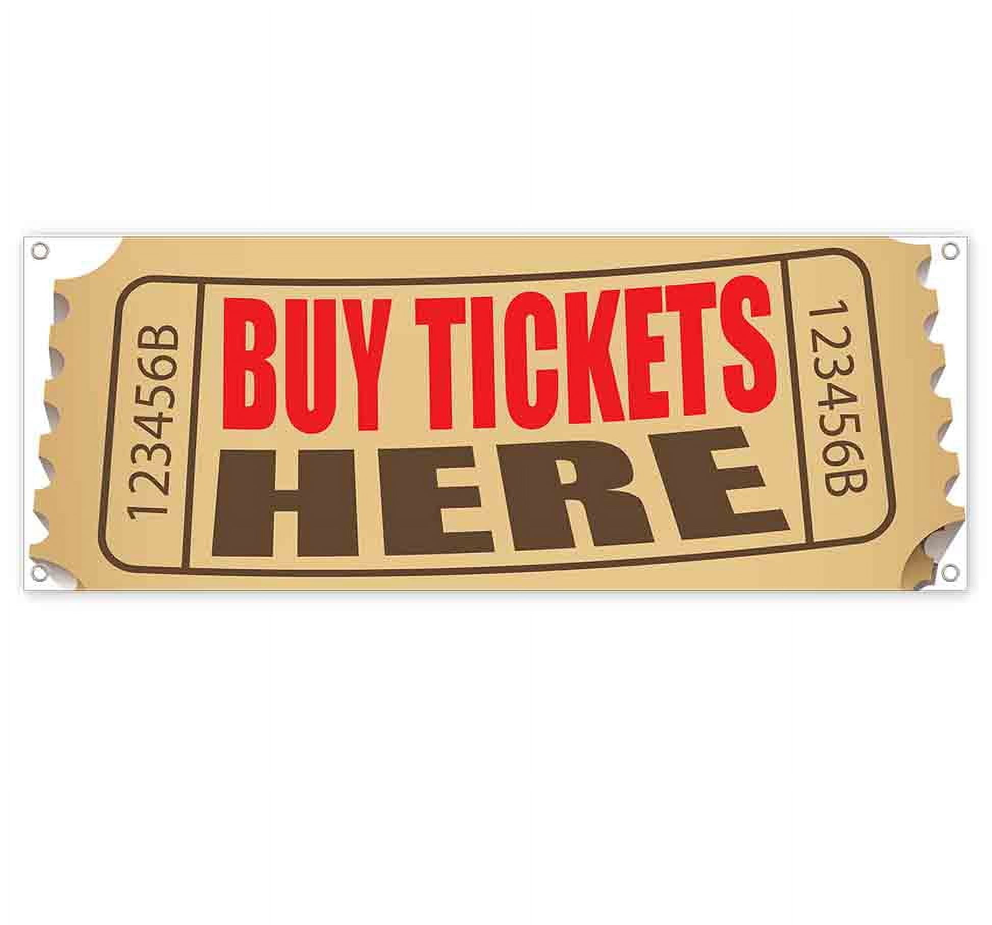 Buy Tickets Here 13 oz Vinyl Banner With Metal Grommets - Walmart ...