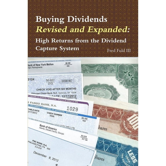 Buying Dividends Revised and Expanded: High Returns from the Dividend ...
