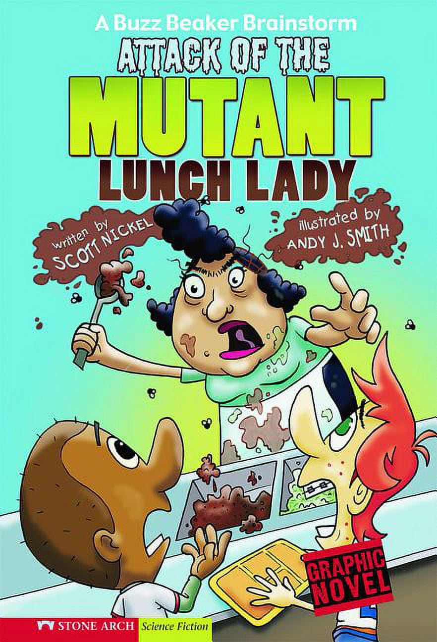 Buzz Beaker Brainstorm: Attack of the Mutant Lunch Lady: A Buzz Beaker ...