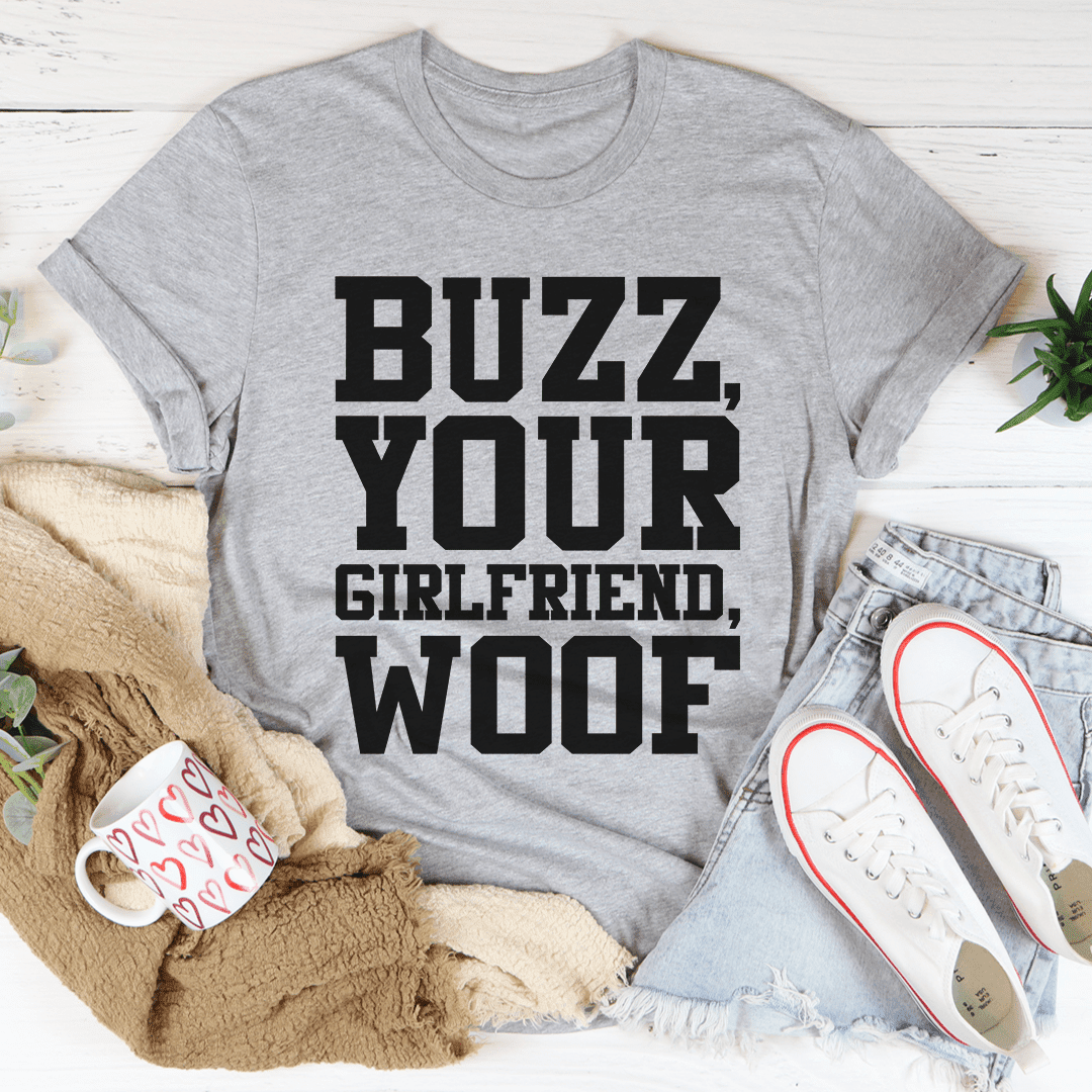 Buzz Your Girlfriend Tee Black Heather S Peachy Sunday T-Shirt ...