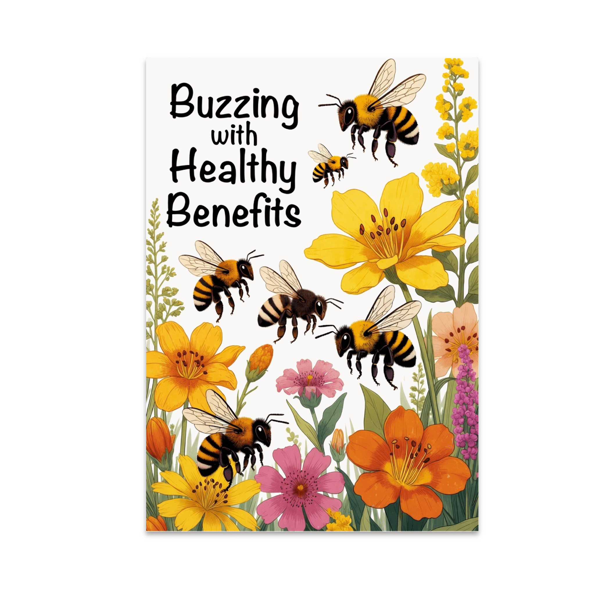 Buzzing with Healthy Benefits - Garden Enthusiast - 13x19 Poster Print ...