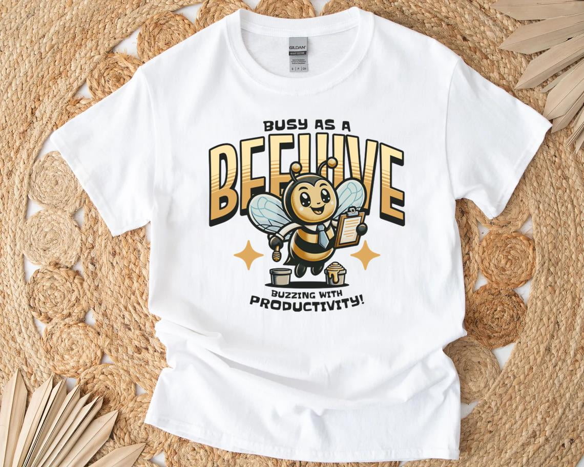 Buzzing with Productivity T-shirt for Busy Bee Type Workers, for men ...