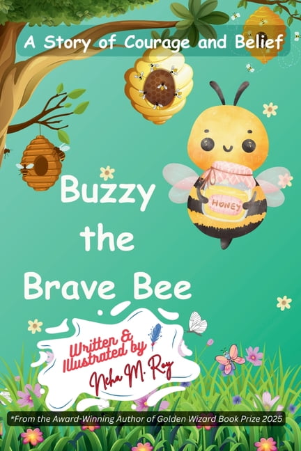 Paws, Wings, and Antennae Buzzy The Brave Bee - A Story Of Courage And ...