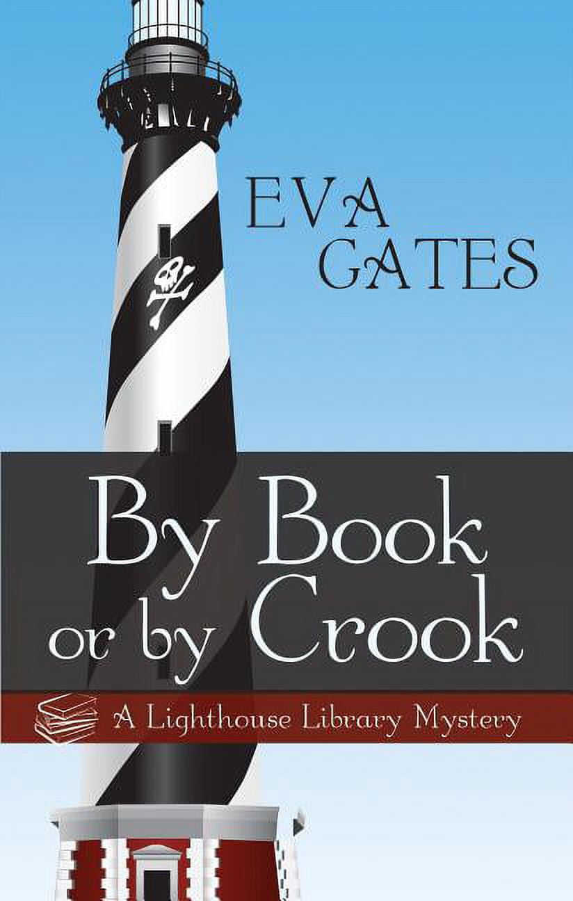 By Book or by Crook (Paperback) by Eva Gates - Walmart.com