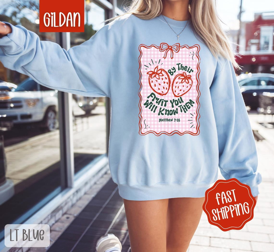 By Their Fruit You Will Know Them Sweatshirt, Religious Crewneck, Cute ...