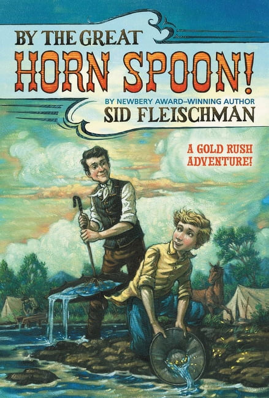 By the Great Horn Spoon (Paperback) - Walmart.com