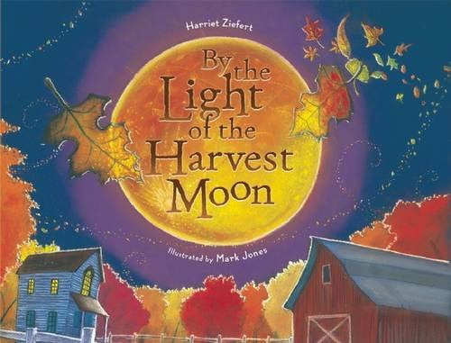 Pre-Owned By the Light of the Harvest Moon (Hardcover) 9781934706695 ...