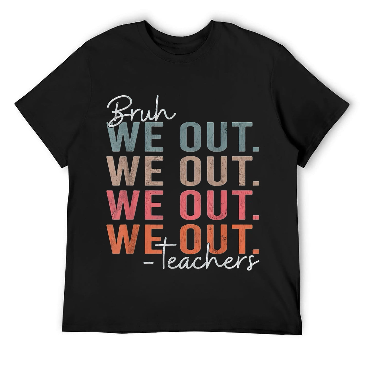 Bye Bruh Teacher Happy Last Day of School Hello Summer Funny T-Shirt ...