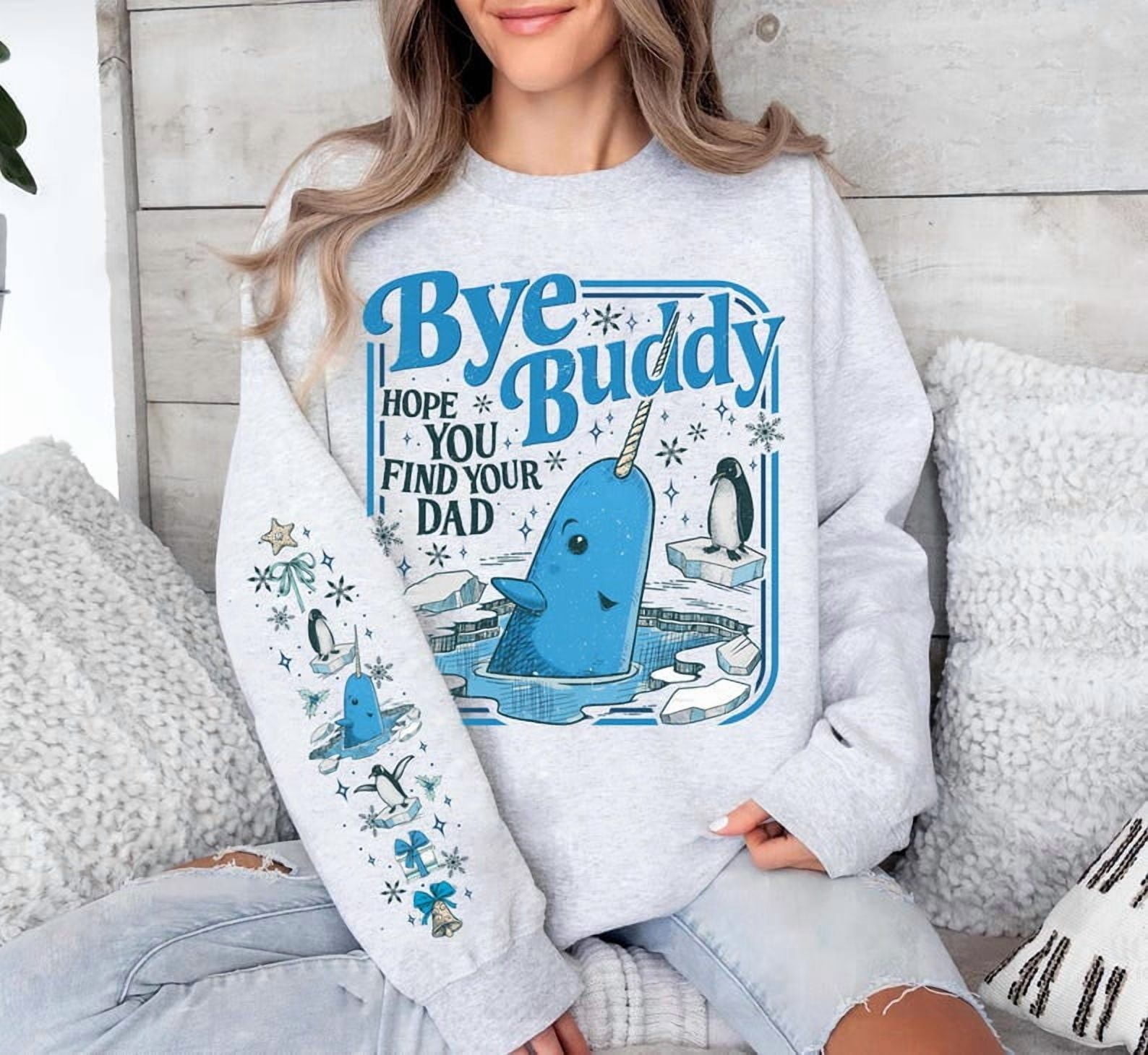 Bye Buddy Hope You Find Your Dad Sweatshirt, Buddy The Elf Sweatshirt ...