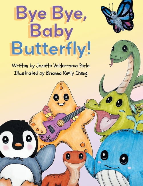Bye Bye Baby Butterfly, (Paperback) - Walmart.com