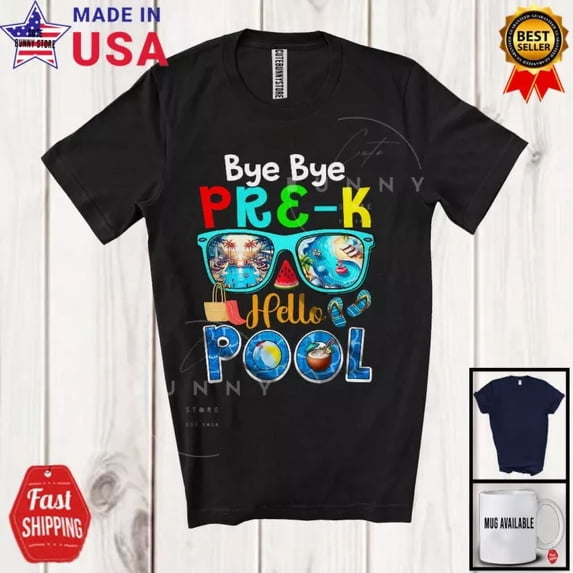 Bye Bye Pre-K Hello Pool, Colorful Summer Vacation Sunglasses Students ...