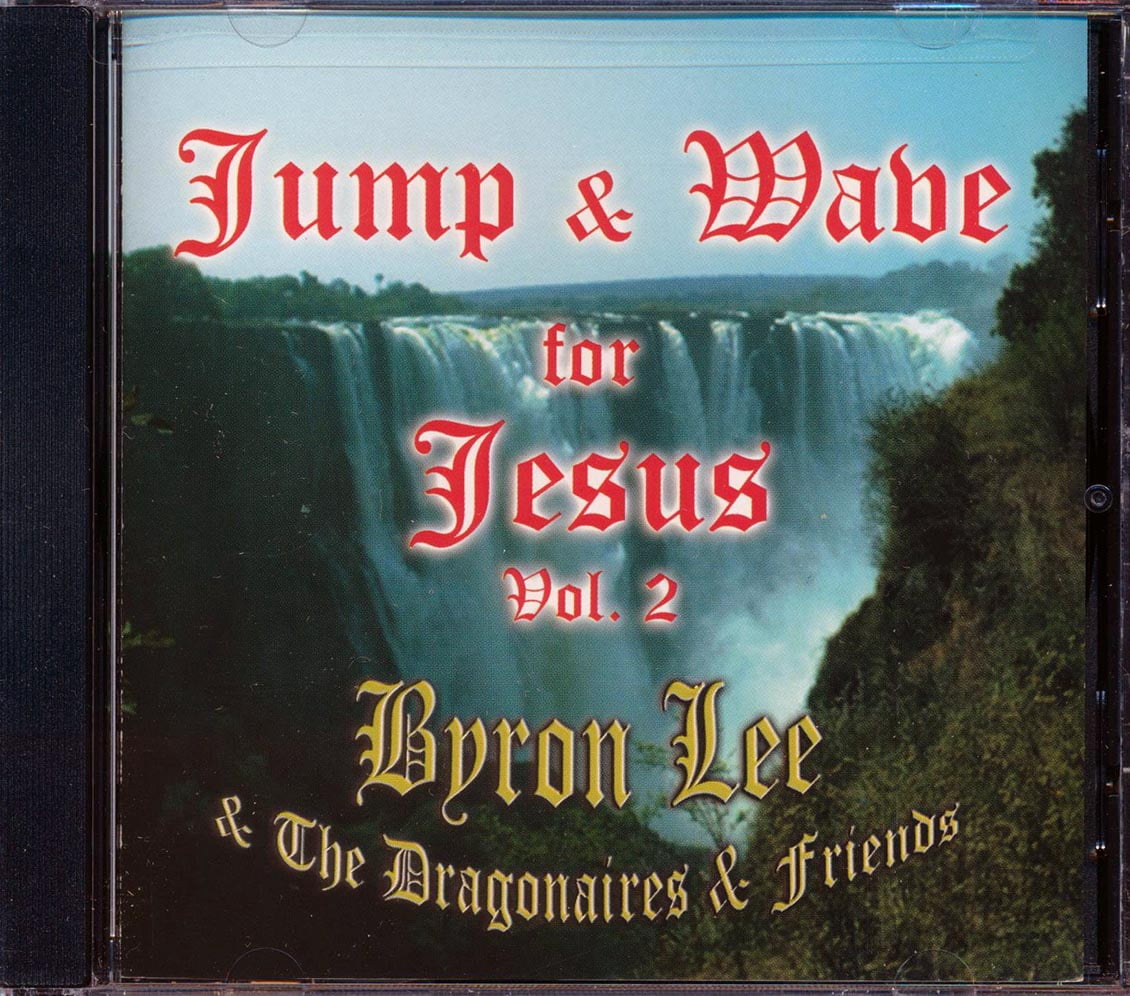 Byron Lee The Dragonaires - Jump Wave For Jesus Volume 2 - 054645227520 ...