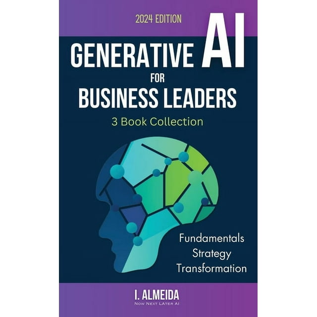 Byte-Sized Learning: Generative AI For Business Leaders: Complete Book ...