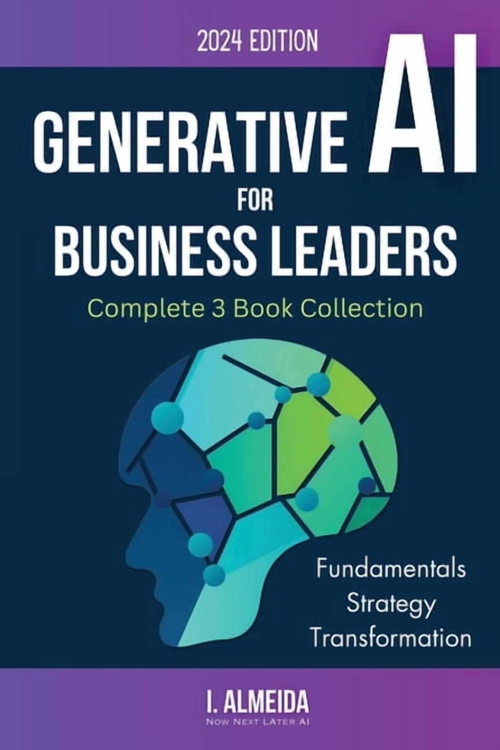 Byte-Sized Learning Generative AI For Business Leaders: Complete Book ...