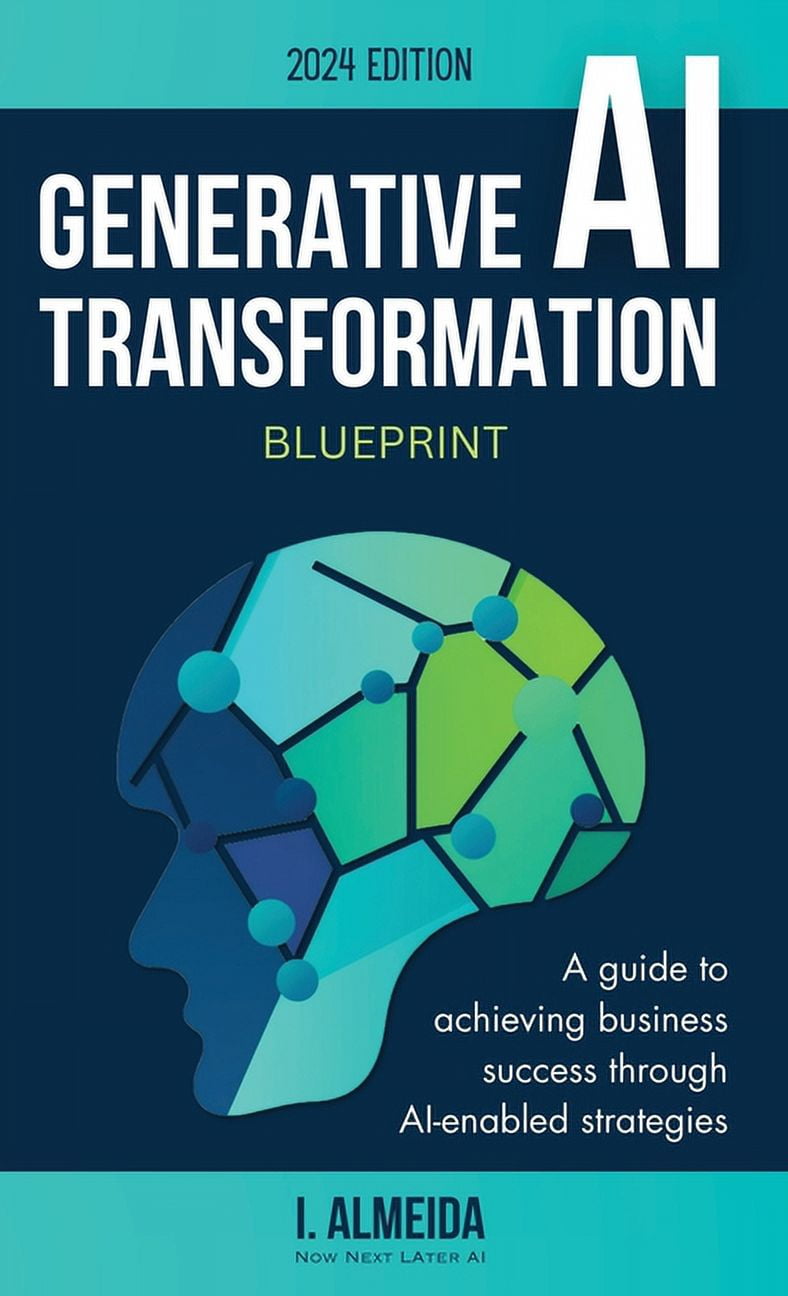 Byte-Sized Learning: Generative AI Transformation Blueprint (Hardcover) - Walmart.com