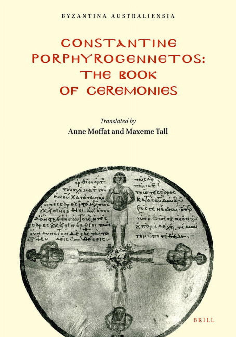 Constantine Porphyrogennetos - The Book of Ceremonies (Paperback) by ...