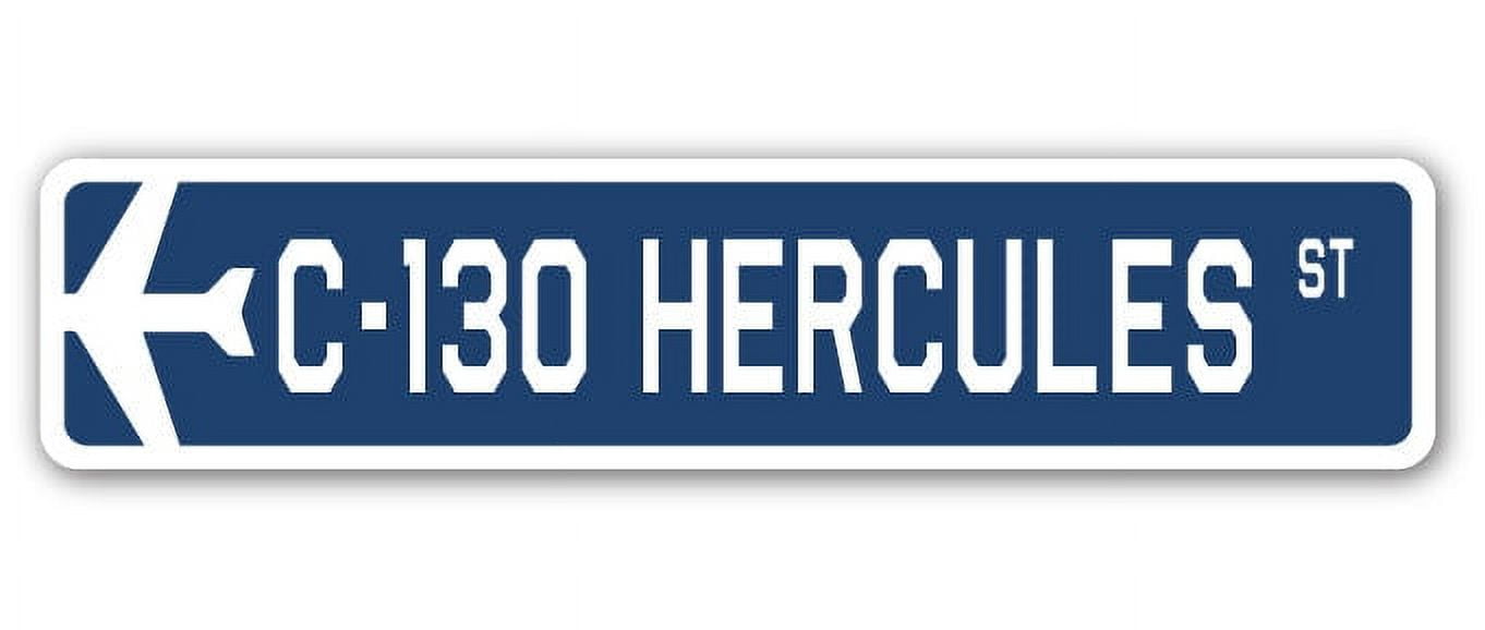 C-130 Hercules Street Sign Air Force Aircraft Military | Indoor/Outdoor ...
