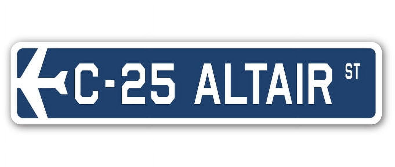 C-25 Altair Street Sign Air Force Aircraft Military | Indoor/Outdoor ...