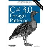 C# 3.0 Design Patterns: Use the Power of C# 3.0 to Solve Real-World ...