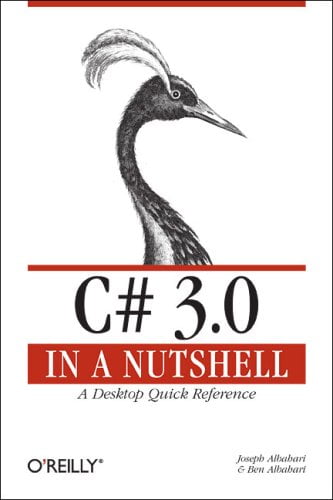Pre-Owned C# 3.0 in a Nutshell: A Desktop Quick Reference (Paperback ...