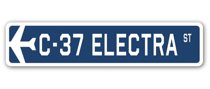 C-37 Electra Street Sign Air Force Aircraft Military | Indoor/Outdoor ...