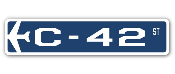C-42 Street Sign Air Force Aircraft Military | Indoor/Outdoor | 30 ...