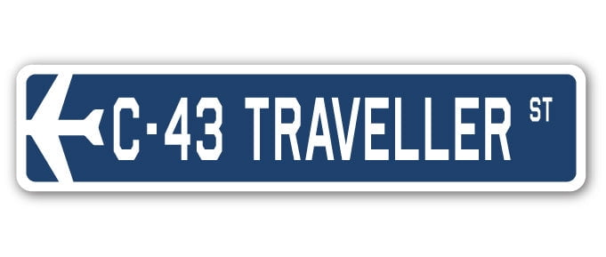 C-43 Traveller Street Sign Air Force Aircraft Military | Indoor/Outdoor ...